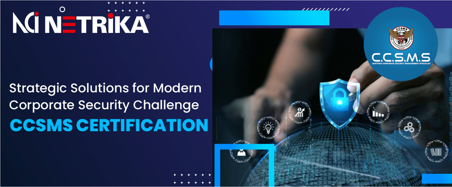 Certificate in Corporate Security Management Studies (CCSMS) - Netrika ...